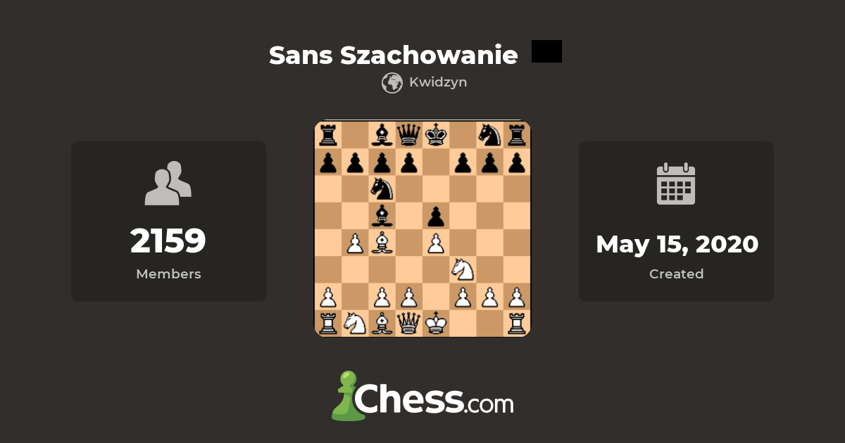 Sans Szachowanie - Chess Club - Chess.com
