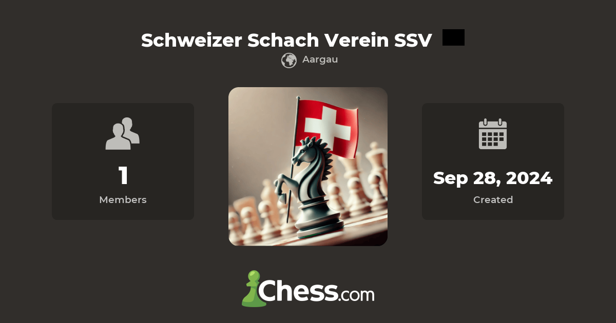 Schweizer Schach Verein SSV - Chess Club - Chess.com