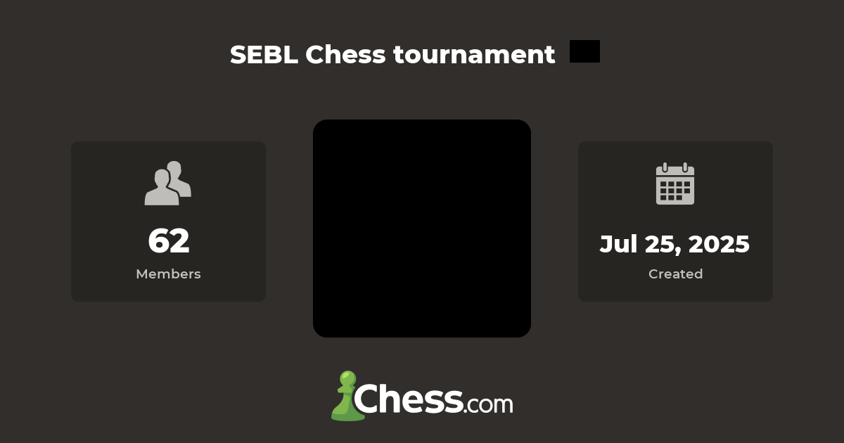 SEBL Chess tournament - Chess Club - Chess.com