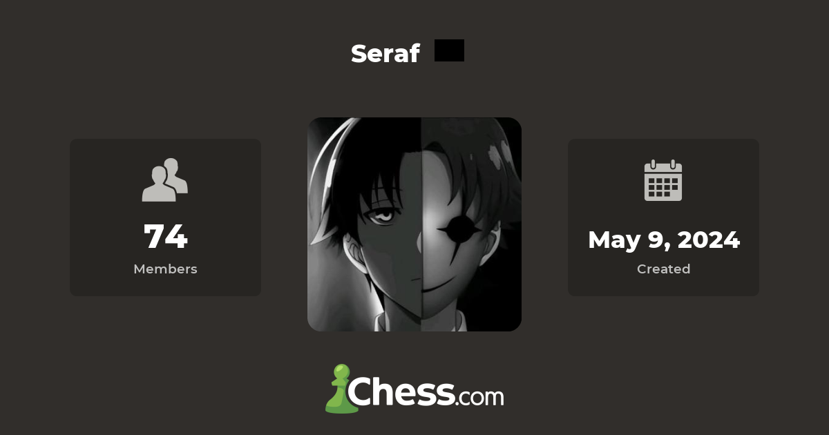 Seraf - Chess Club - Chess.com