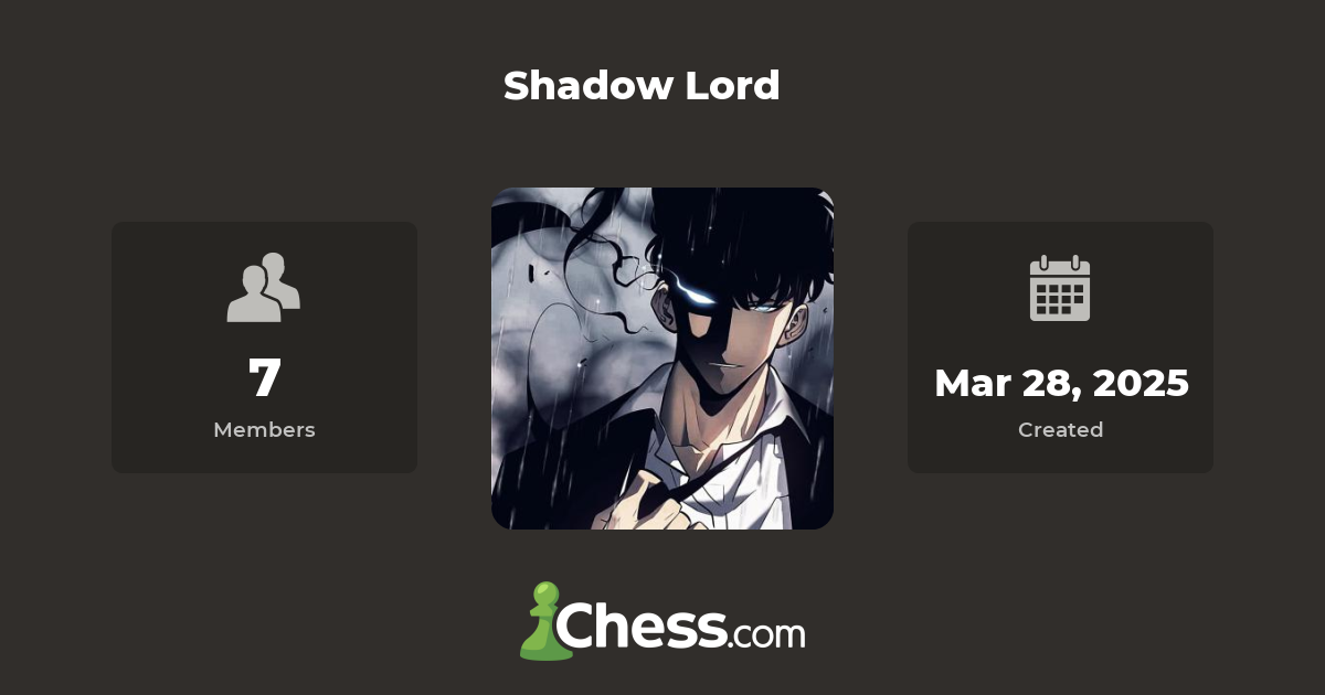 Shadow Lord - Chess Club - Chess.com