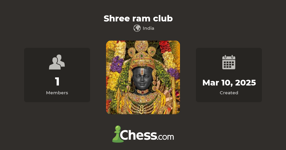 Shree ram club - Chess Club - Chess.com