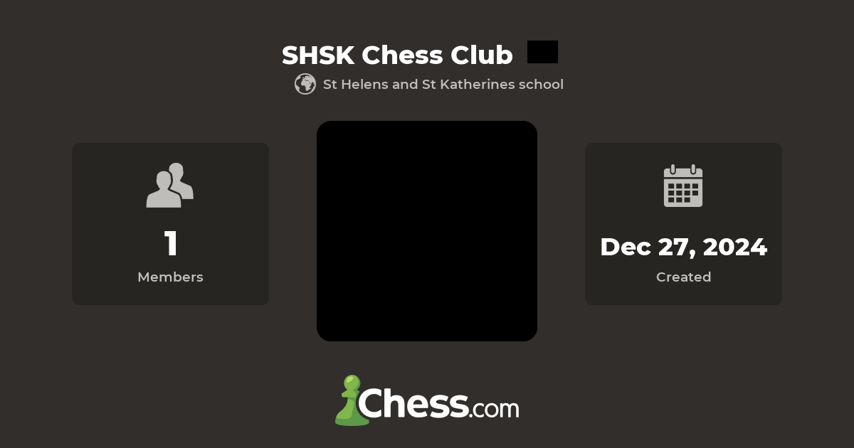 SHSK Chess Club - Chess Club - Chess.com