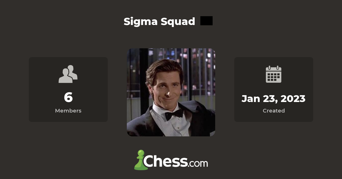 Sigma Squad - Chess Club - Chess.com