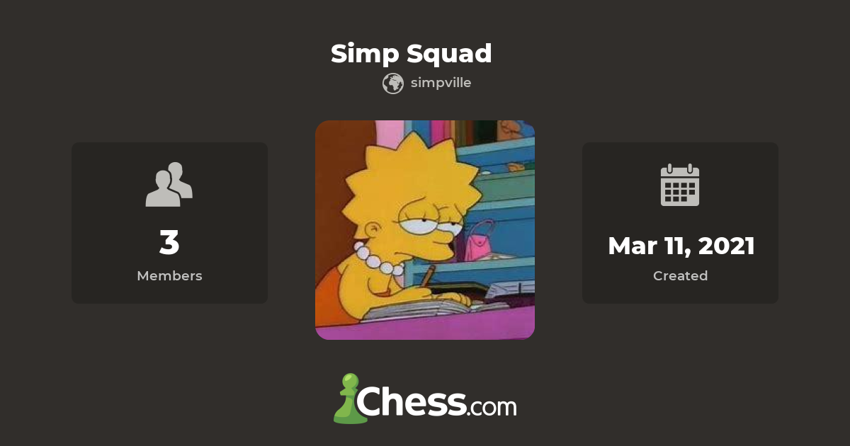 Simp Squad - Chess Club - Chess.com