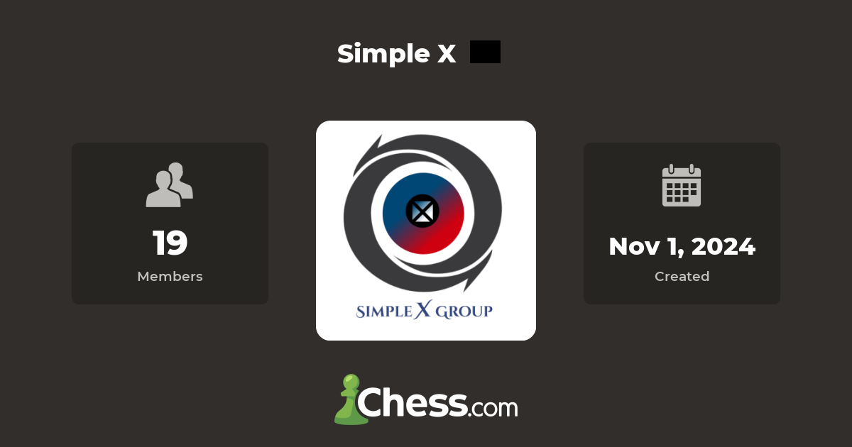 Simple X - Chess Club - Chess.com