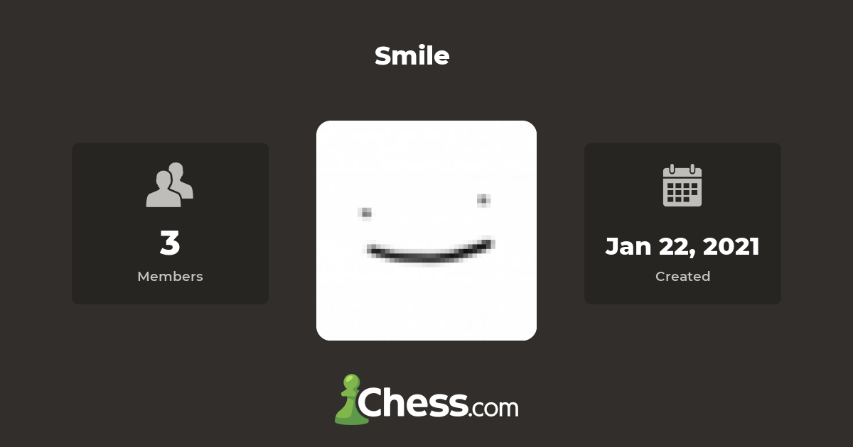 Smile - Chess Club - Chess.com