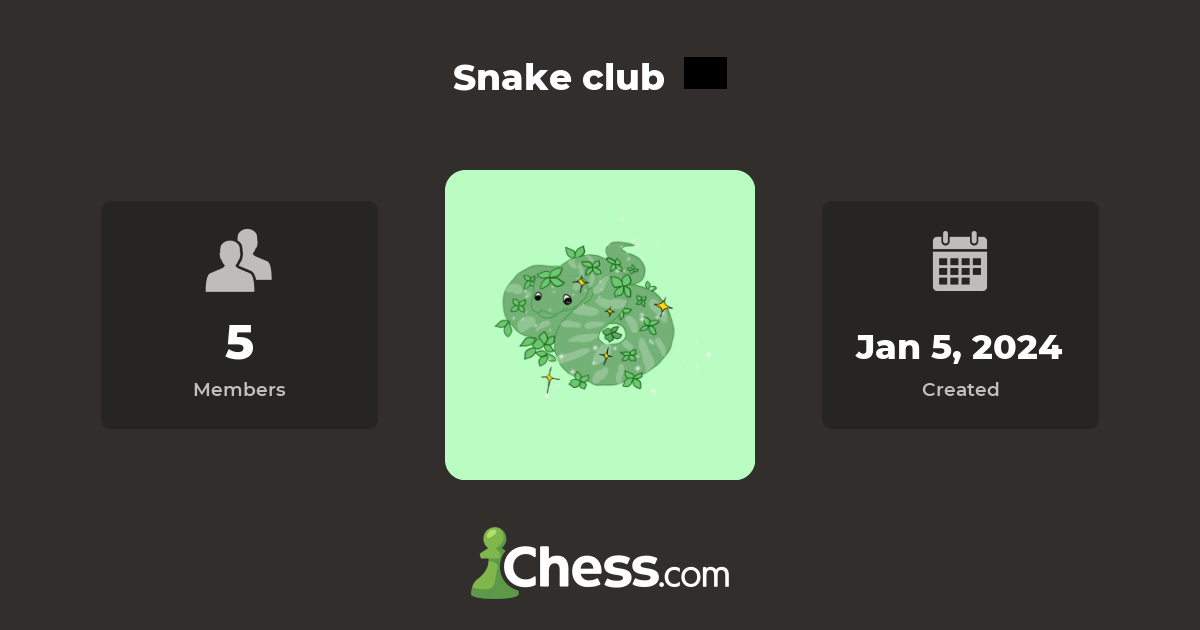 Snake club - Chess Club - Chess.com