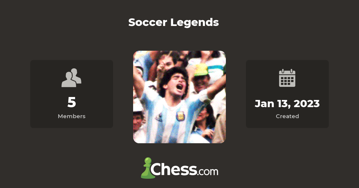 Soccer Legends - Chess Club - Chess.com