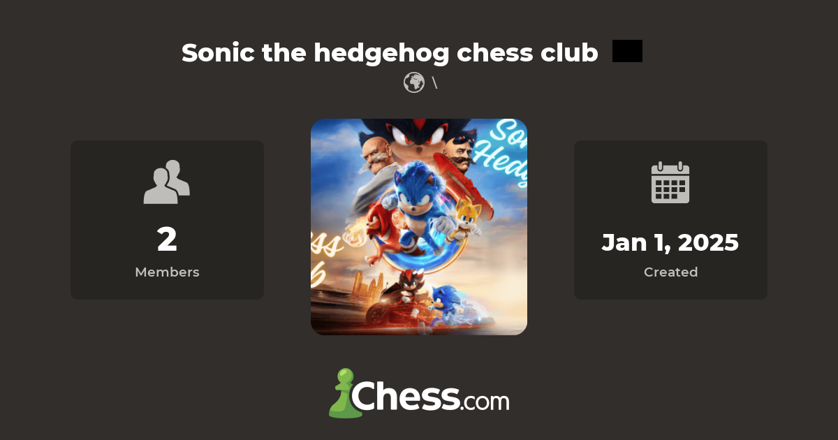 Sonic the hedgehog chess club - Chess Club - Chess.com