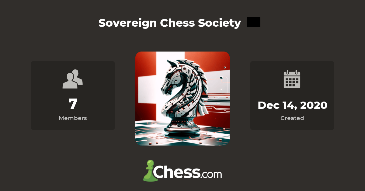 Sovereign Chess Society - Chess Club - Chess.com