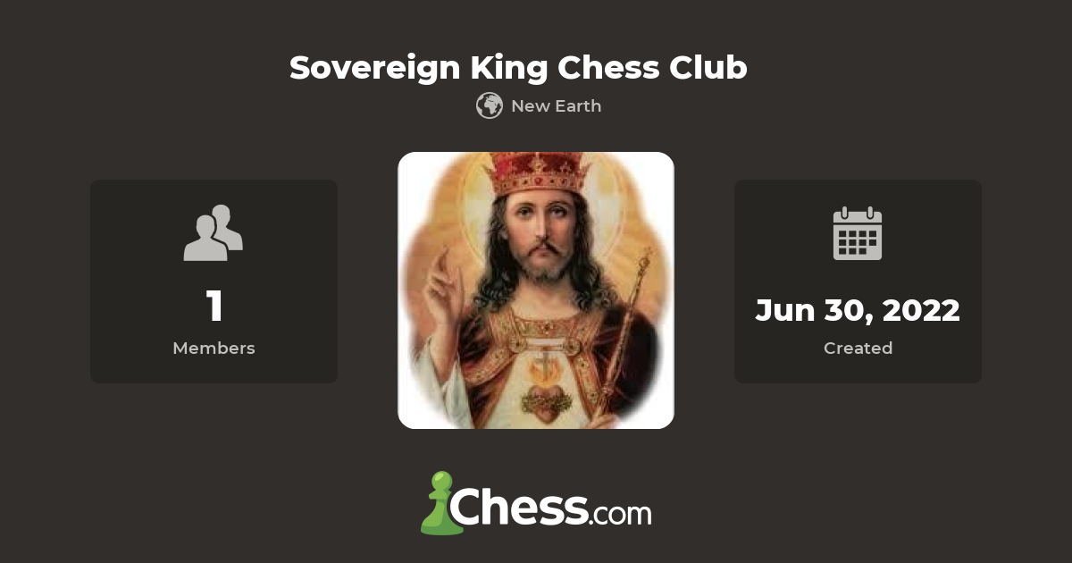 Sovereign King Chess Club - Chess Club - Chess.com