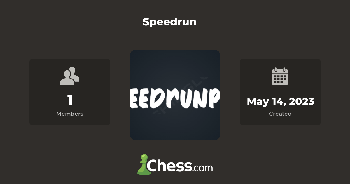 Speedrun - Chess Club - Chess.com