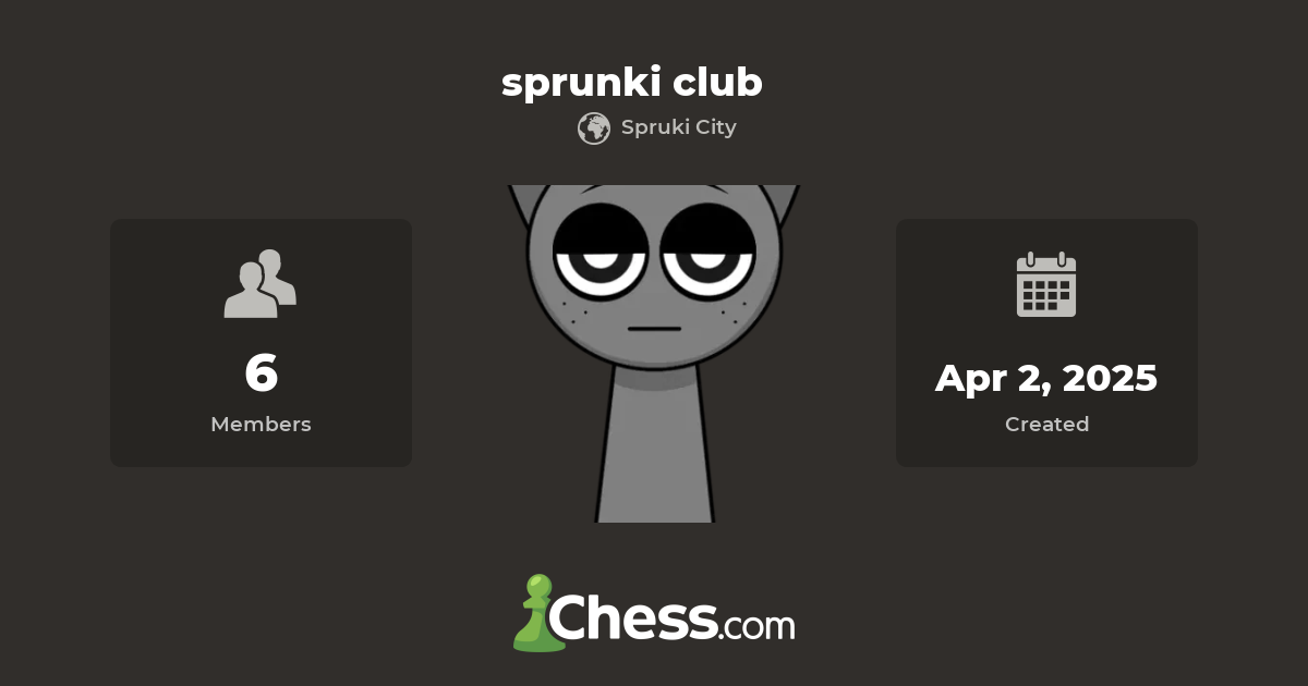 sprunki club - Chess Club - Chess.com