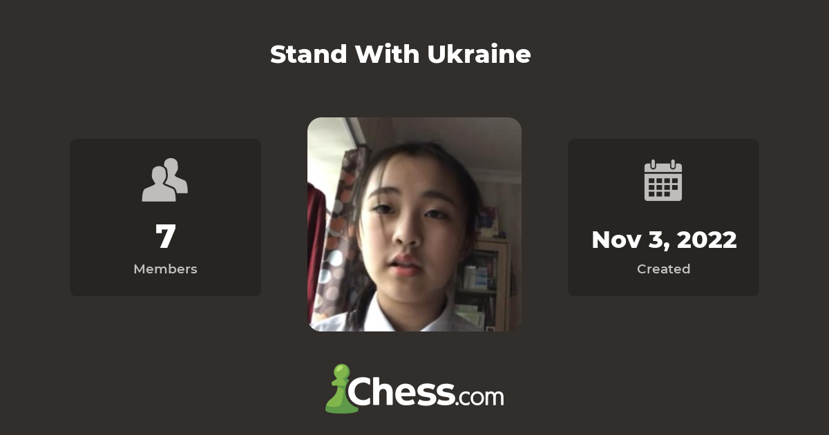 Stand With Ukraine - Chess Club - Chess.com