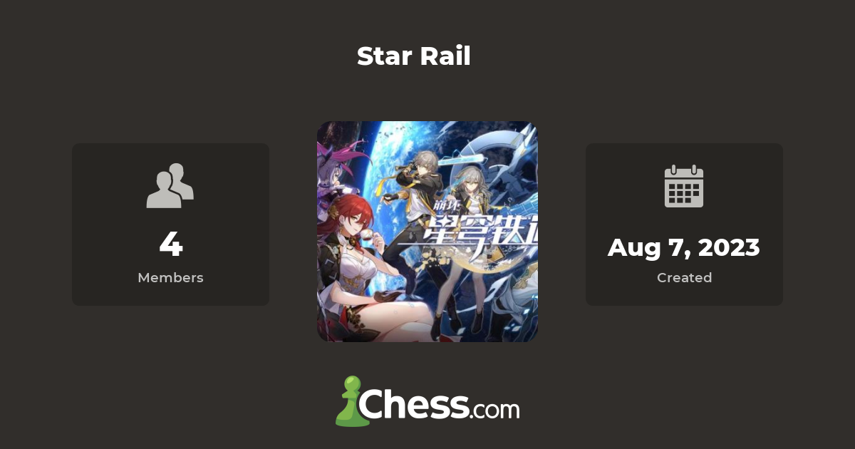 Star Rail - Chess Club - Chess.com