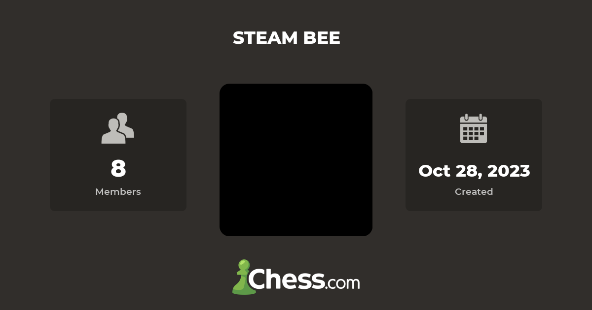 STEAM BEE - Chess Club - Chess.com