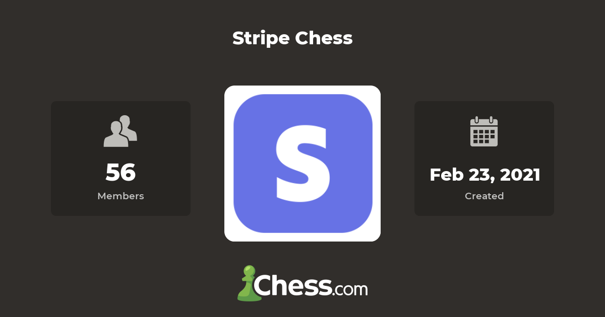 Stripe Chess - Chess Club - Chess.com