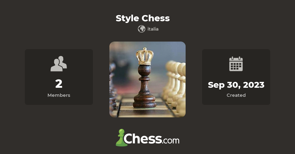 Style Chess - Chess Club - Chess.com