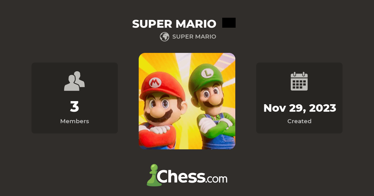 SUPER MARIO - Chess Club - Chess.com