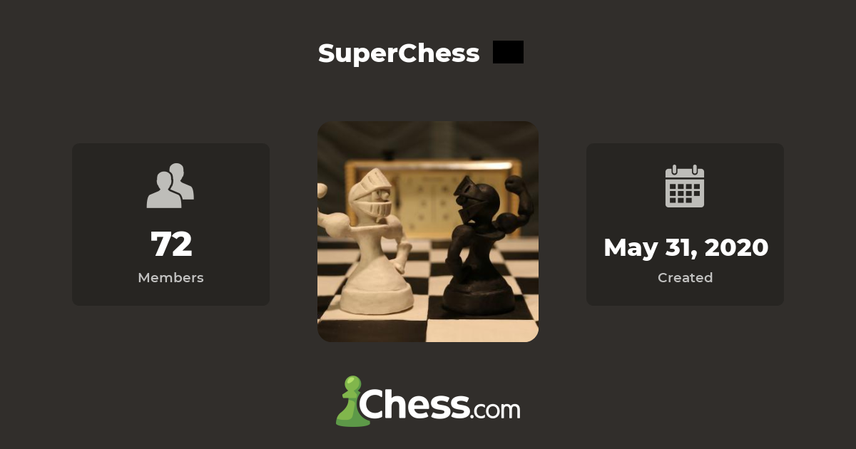 SuperChess - Chess Club - Chess.com