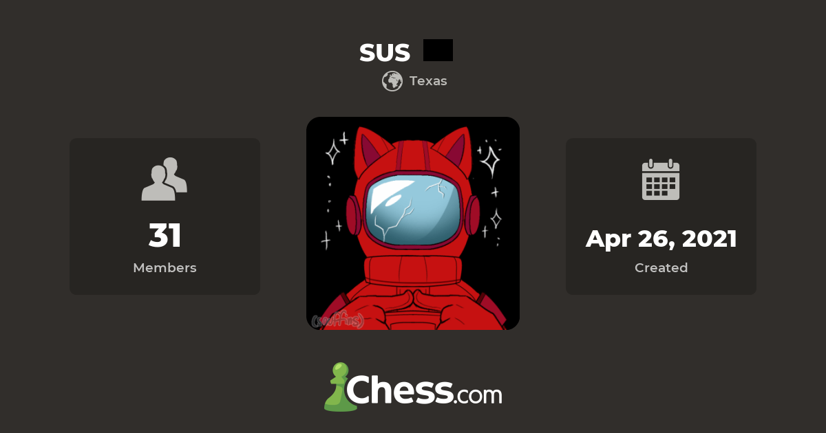 SUS - Chess Club - Chess.com
