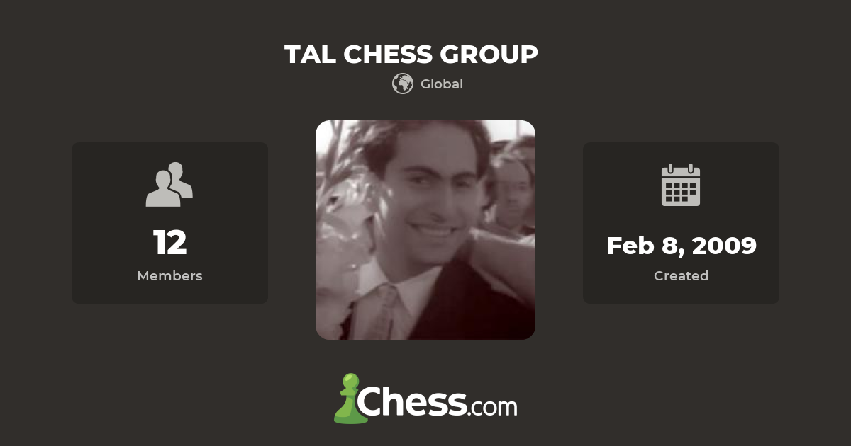 TAL CHESS GROUP - Chess Club - Chess.com