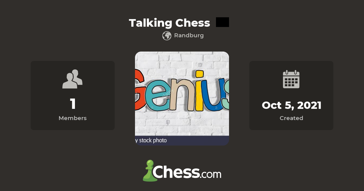 Talking Chess - Chess Club - Chess.com