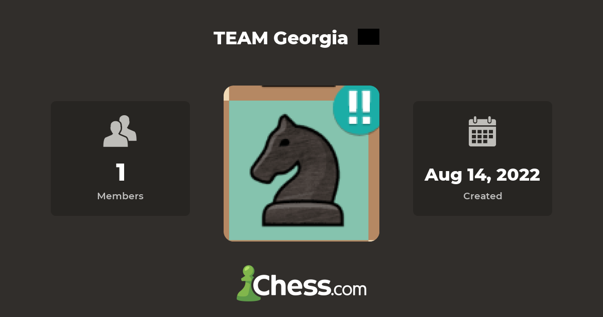 TEAM Georgia - Chess Club - Chess.com