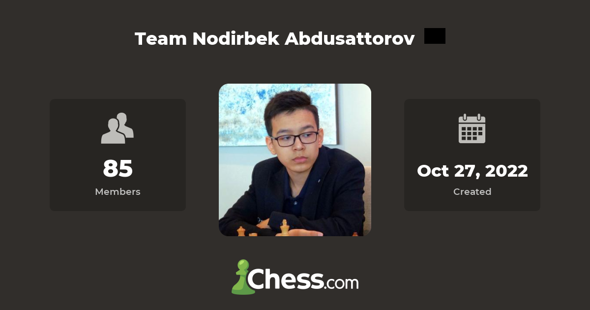 Team Nodirbek Abdusattorov - Chess Club - Chess.com