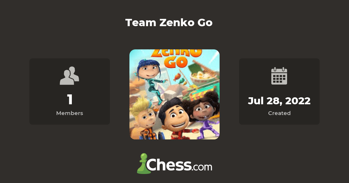 Team Zenko Go - Chess Club - Chess.com