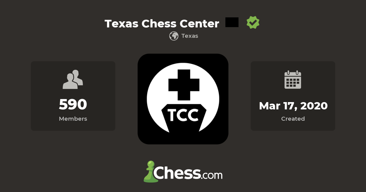 Texas Chess Center - Chess Club - Chess.com