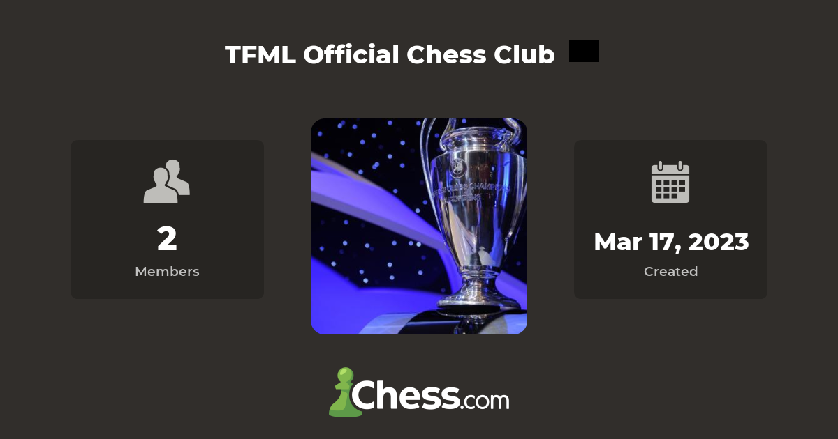 TFML Official Chess Club - Chess Club - Chess.com