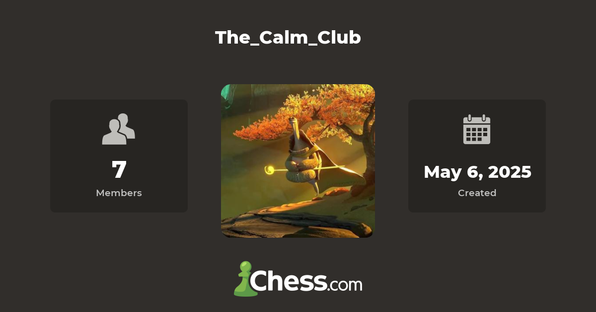 The_Calm_Club - Chess Club - Chess.com