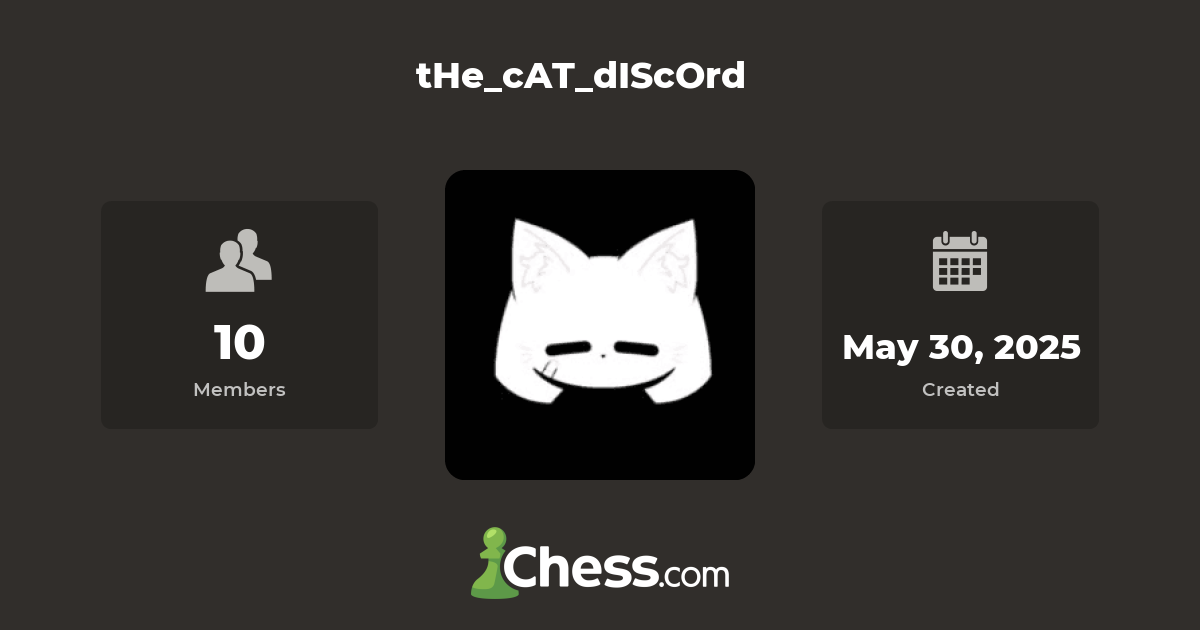 tHe_cAT_dIScOrd - Chess Club - Chess.com