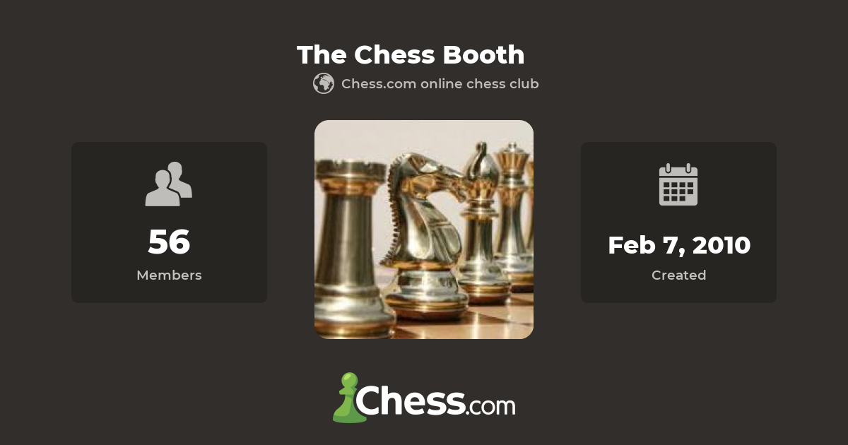 The Chess Booth - Chess Club - Chess.com