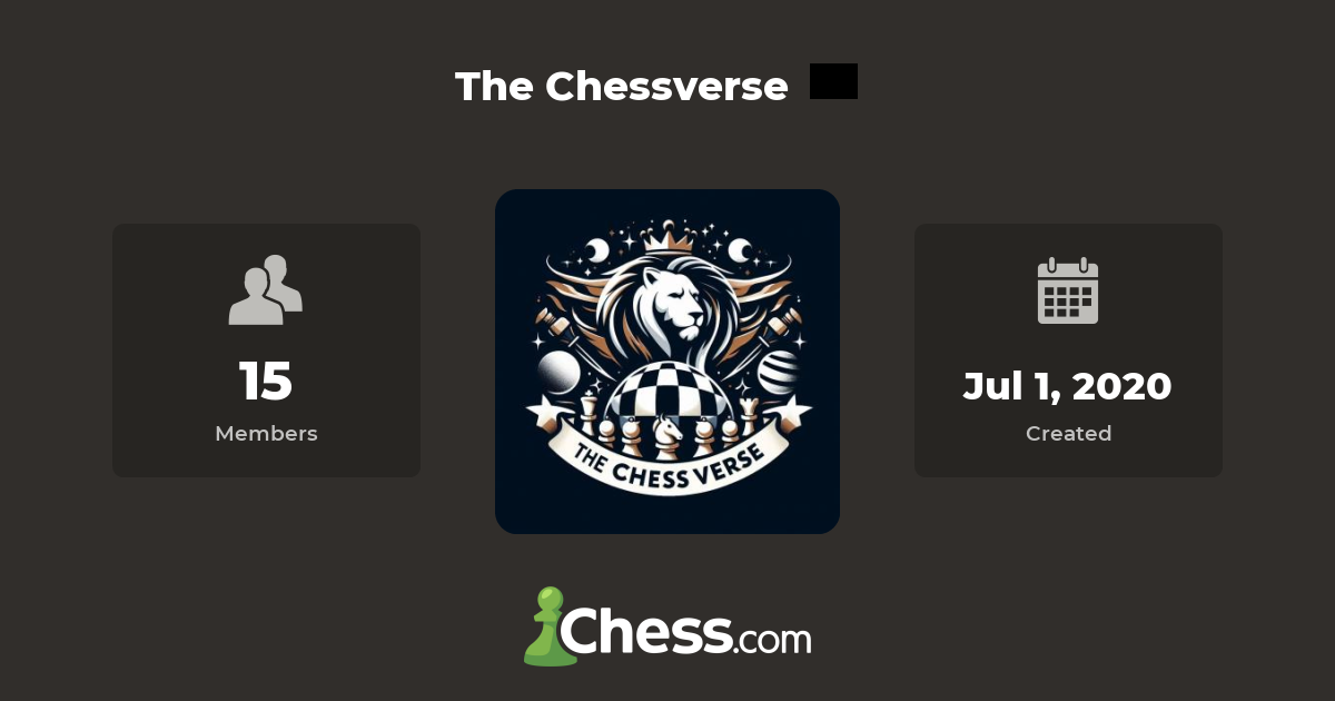 The Chessverse - Chess Club - Chess.com