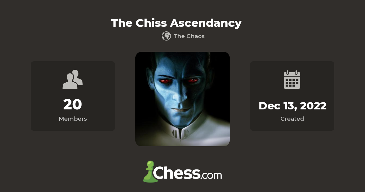 The Chiss Ascendancy - Chess Club - Chess.com