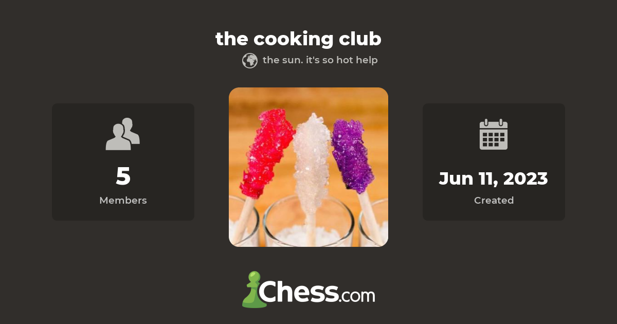 the cooking club - Chess Club - Chess.com