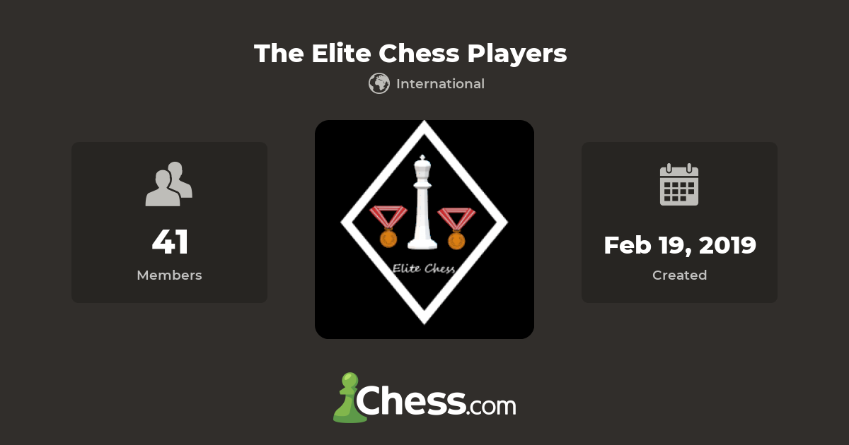 The Elite Chess Players - Chess Club - Chess.com