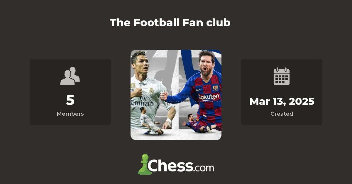 The Football Fan club - Chess Club - Chess.com