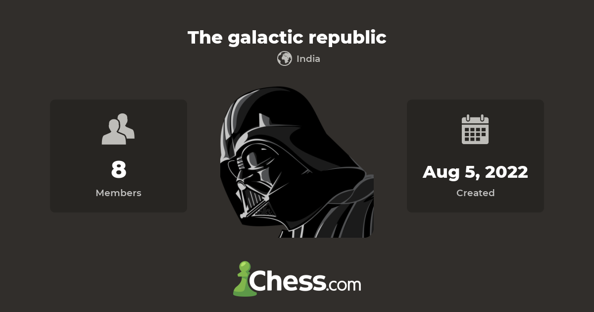 The galactic republic - Chess Club - Chess.com