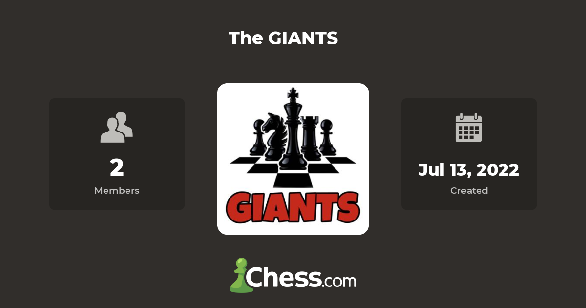 The GIANTS - Chess Club - Chess.com