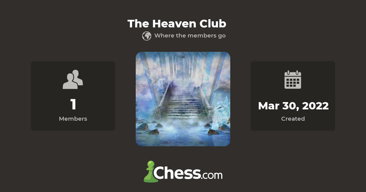 The Heaven Club - Chess Club - Chess.com