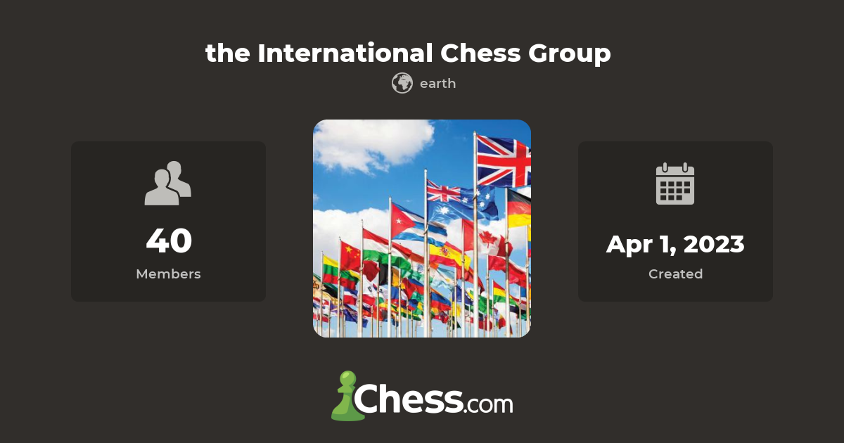 the International Chess Group - Chess Club - Chess.com