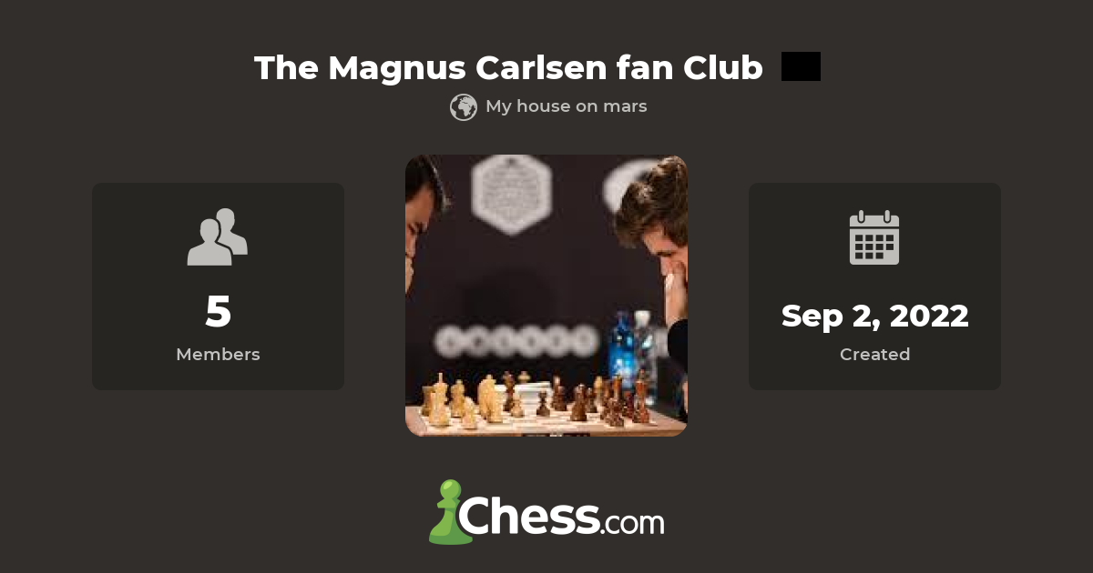 The Magnus Carlsen fan Club - Chess Club - Chess.com