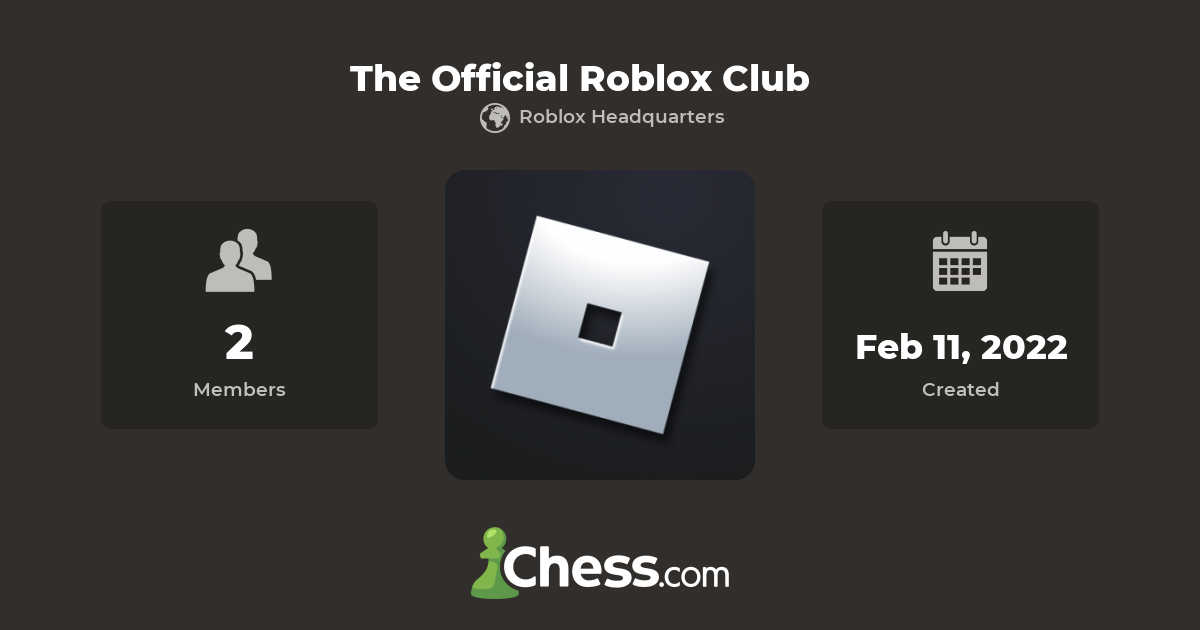 The Official Roblox Club - Chess Club - Chess.com