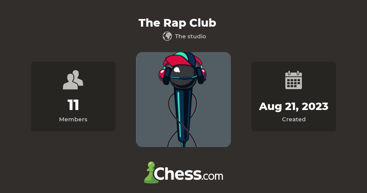 The Rap Club - Chess Club - Chess.com