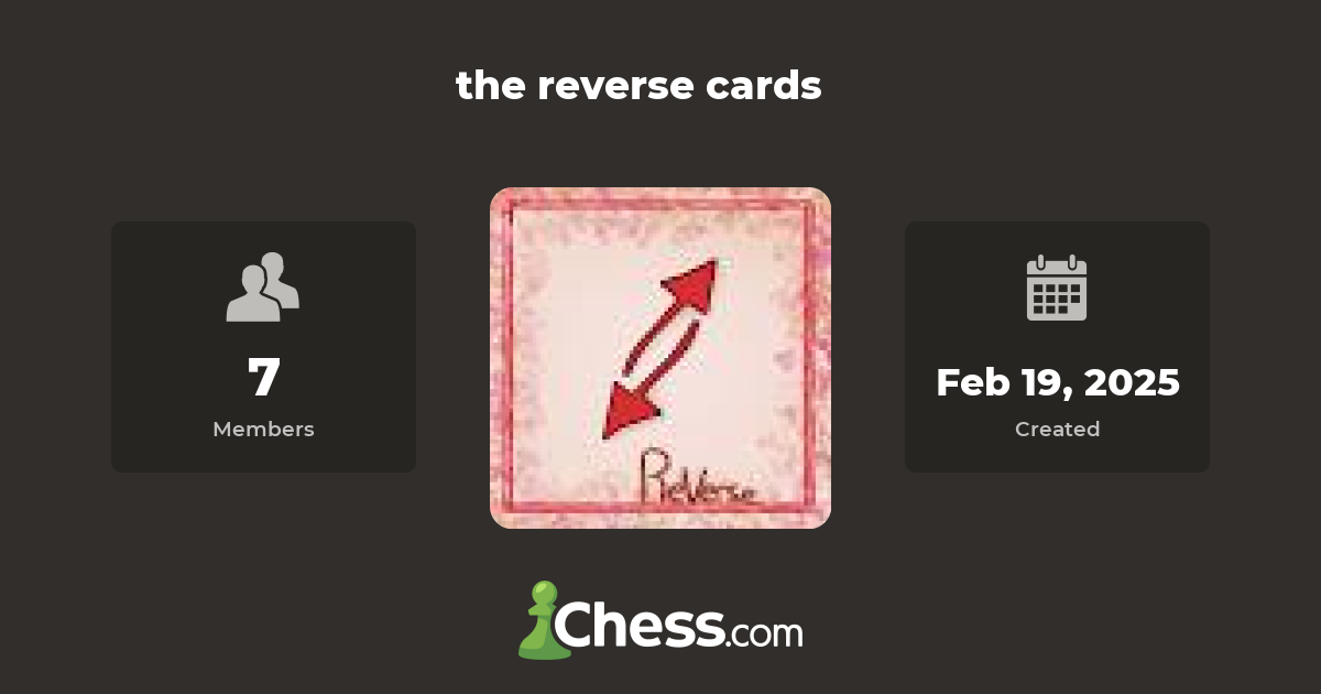 the reverse cards - Chess Club - Chess.com