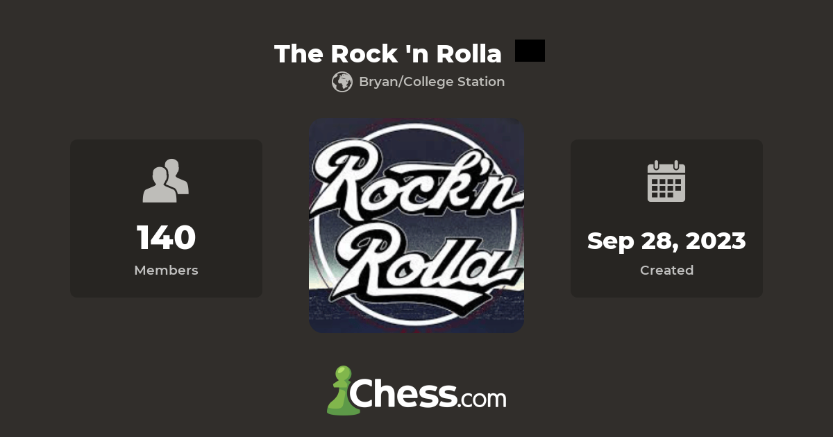 The Rock 'n Rolla - Chess Club - Chess.com